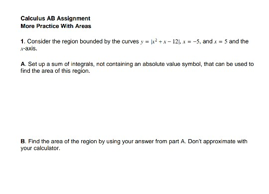 Solved Calculus AB Assignment More Practice With Areas 1. | Chegg.com