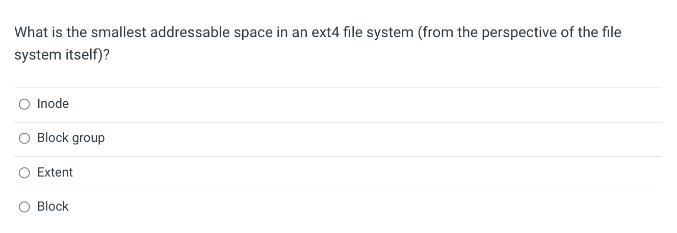 Solved What is the smallest addressable space in an ext4 | Chegg.com