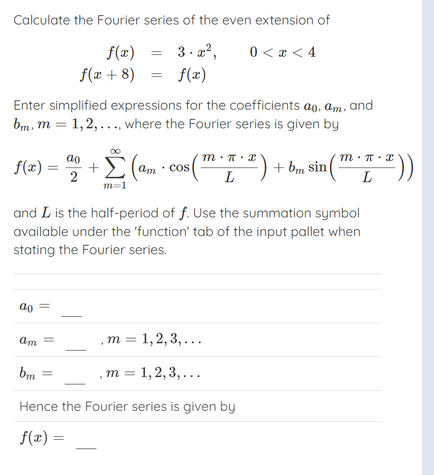 Solved Calculate the Fourier series of the even extension of | Chegg.com