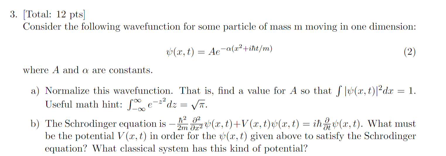 Solved [Total: 12pts ] Consider the following wavefunction | Chegg.com