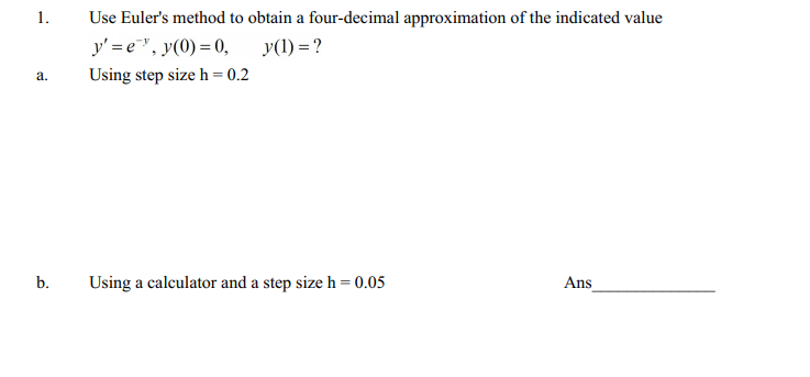 Solved Use Euler's method to obtain a four-decimal | Chegg.com