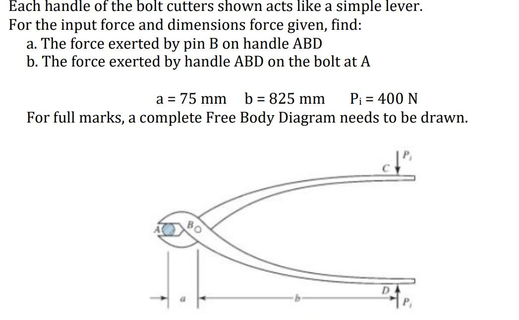 Solved Each handle of the bolt cutters shown acts like a | Chegg.com
