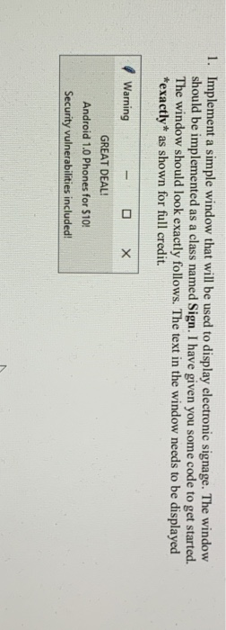 Solved 1. Implement a simple window that will be used to | Chegg.com