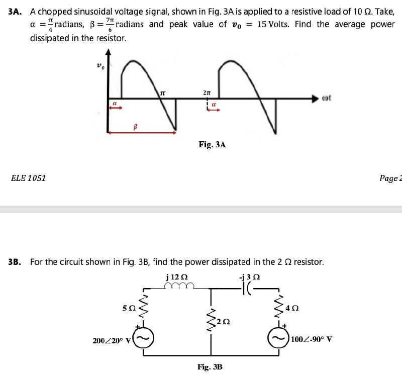 Solved 3A. A chopped sinusoidal voltage signal, shown in | Chegg.com