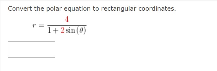 Solved Convert the polar equation to rectangular | Chegg.com