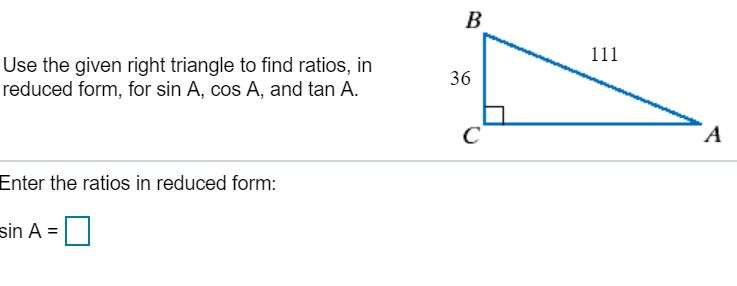 Solved Use the given right triangle to find ratios, in | Chegg.com