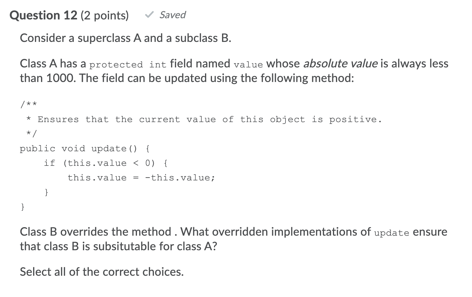 Solved Question 12 (2 points) Saved Consider a superclass A | Chegg.com