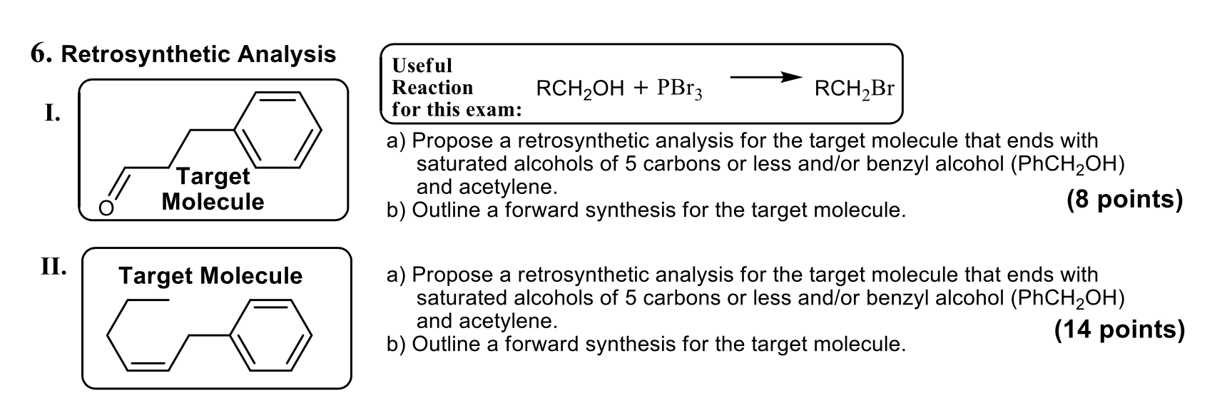 Solved 6. Retrosynthetic Analysis I. Useful Reaction RCH2OH | Chegg.com