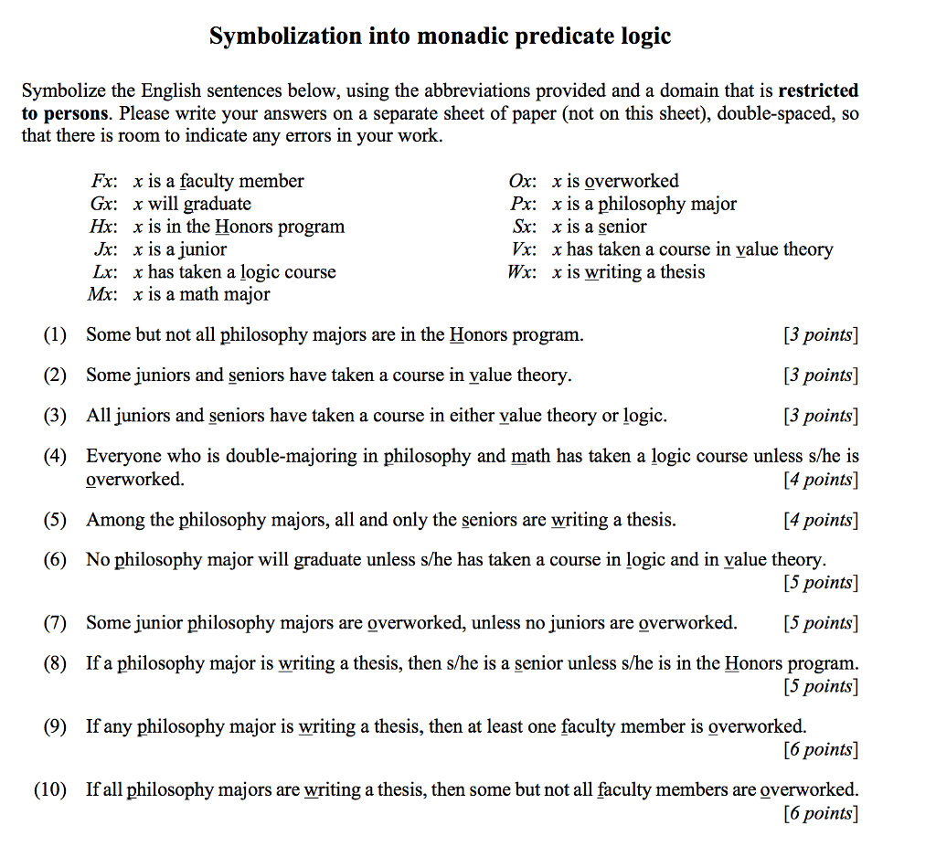 Solved Symbolization into monadic predicate logic Symbolize | Chegg.com