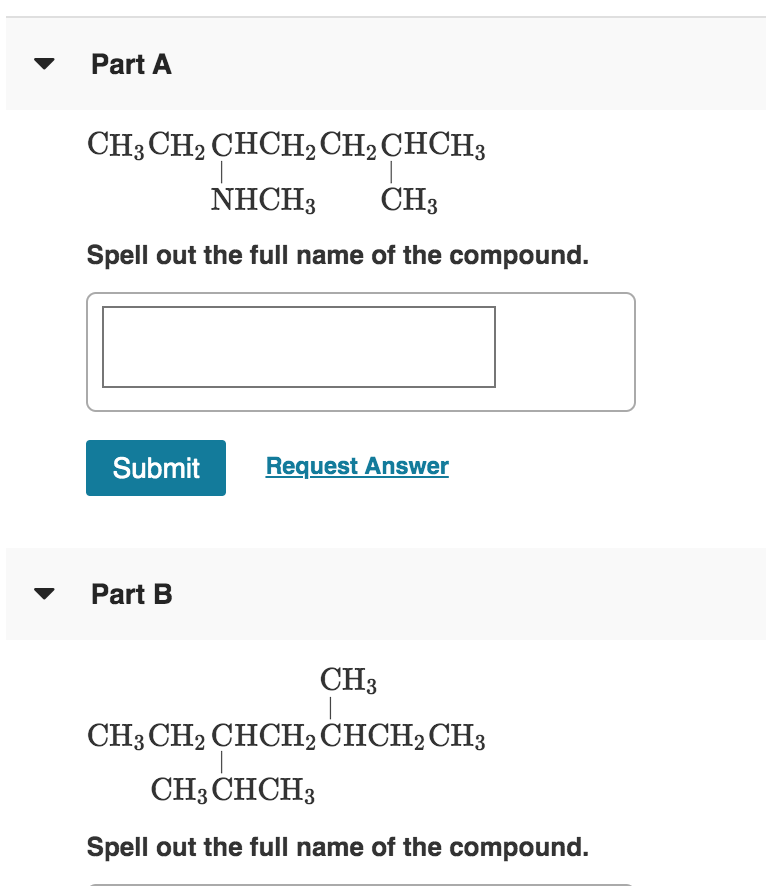 Solved Part A CH3CH, CHCH2CH2CHCH: NHCH3 CH3 Spell out the | Chegg.com