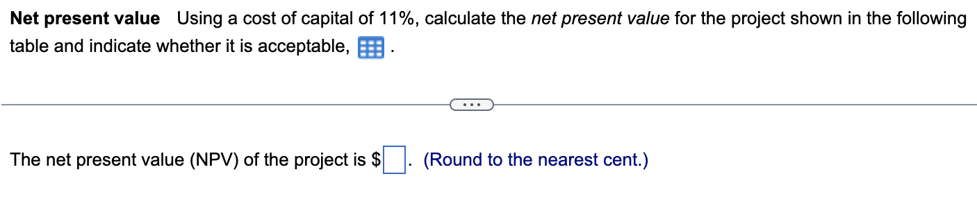 Solved Net present value Using a cost of capital of 11%, | Chegg.com