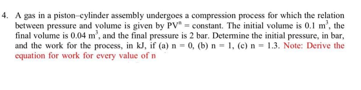 Solved 4. A gas in a piston-cylinder assembly undergoes a | Chegg.com