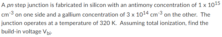 Solved A pn step junction is fabricated in silicon with an | Chegg.com