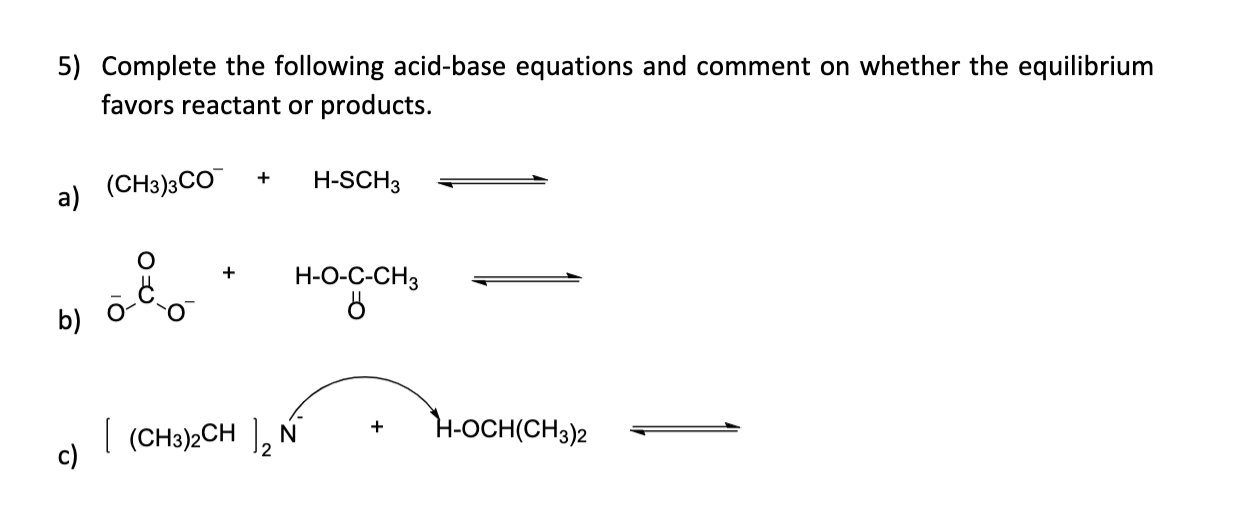 Solved 5) Complete the following acid-base equations and | Chegg.com