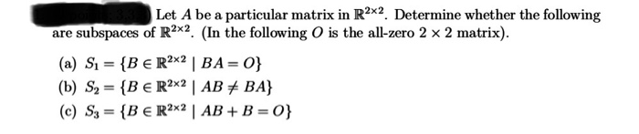 Solved Let A be a particular matrix in R2*2. Determine | Chegg.com