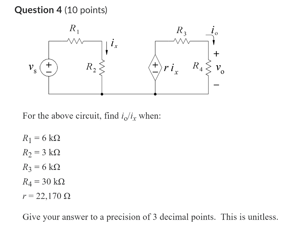 Solved Question 4 (10 points) For the above circuit, find | Chegg.com