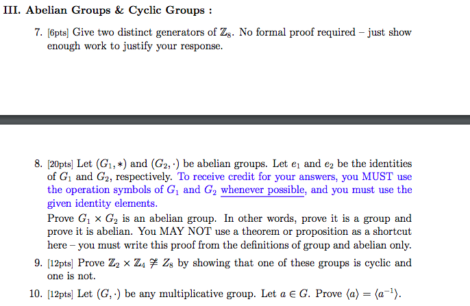 Solved III. Abelian Groups & Cyclic Groups : 7. [6pts] Give | Chegg.com