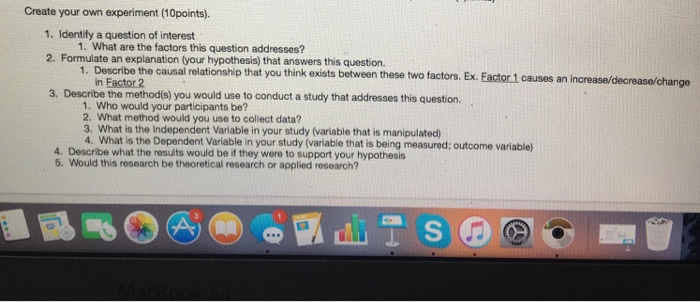 Solved Create your own experiment (10points). 1. Identify a | Chegg.com