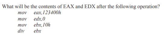 Solved What will be the contents of EAX and EDX after the | Chegg.com