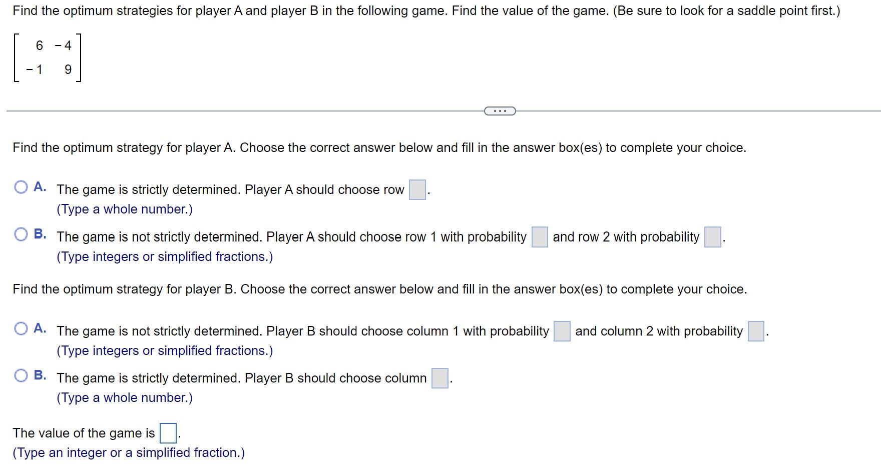 Solved [6−1−49] Find the optimum strategy for player A. | Chegg.com