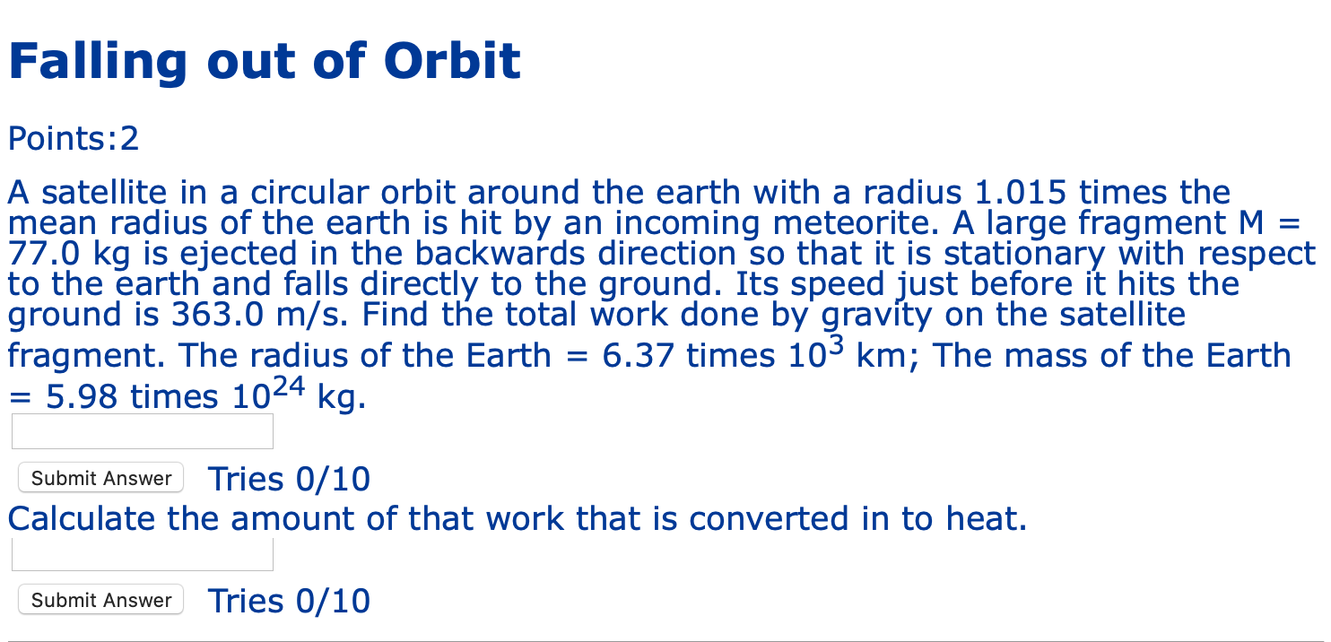 Solved Falling out of Orbit = Points:2 A satellite in a | Chegg.com