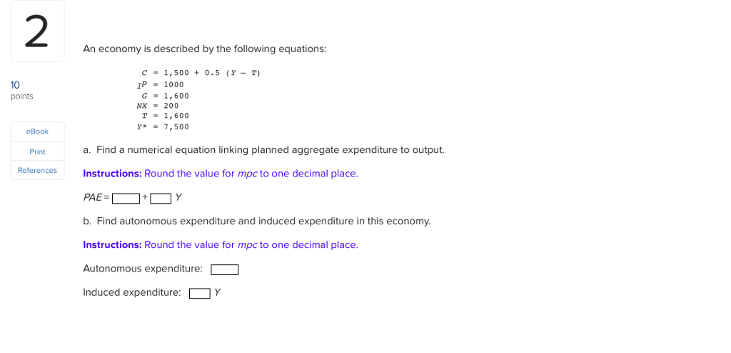 Solved 2 An economy is described by the following equations: | Chegg.com