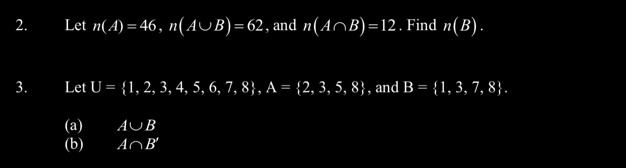 Solved Let n(A)=46,n(A∪B)=62, and n(A∩B)=12. Find n(B). Let | Chegg.com