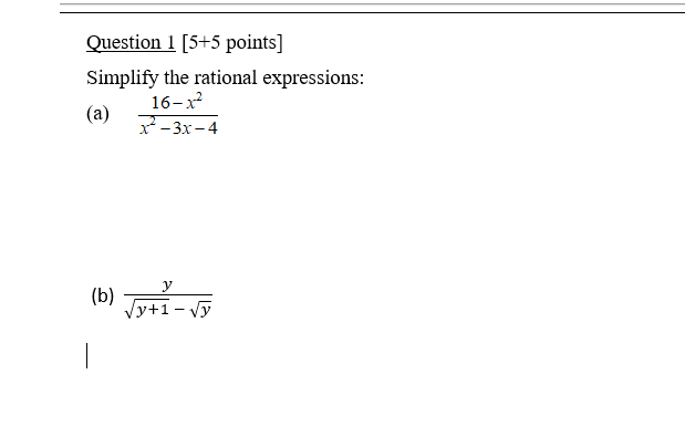 Solved Question 1 [5+5 points) Simplify the rational | Chegg.com
