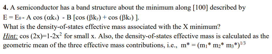 Solved 4. A semiconductor has a band structure about the | Chegg.com