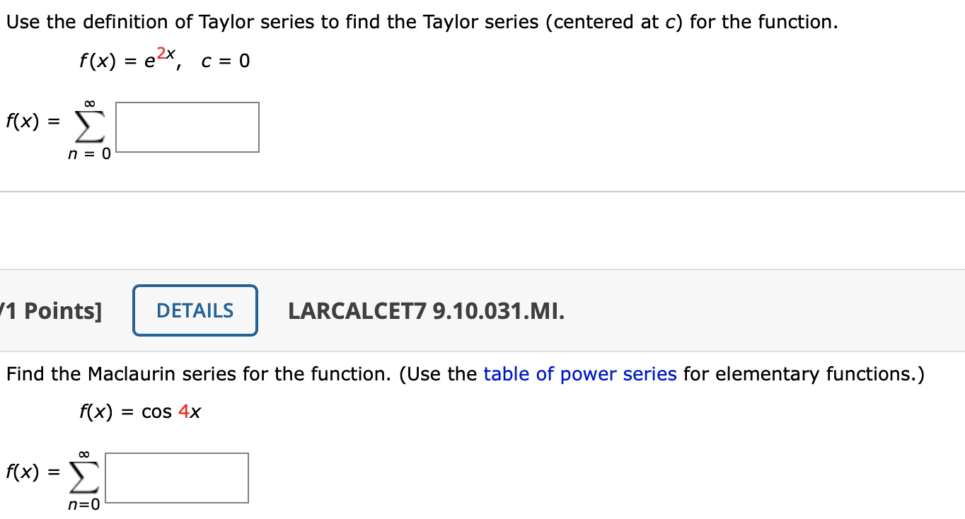 Solved Use the definition of Taylor series to find the | Chegg.com