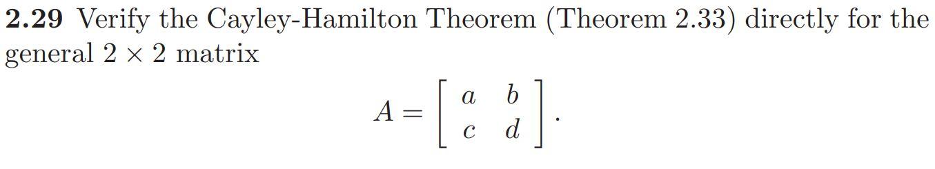 Solved 2.29 Verify the Cayley-Hamilton Theorem (Theorem | Chegg.com