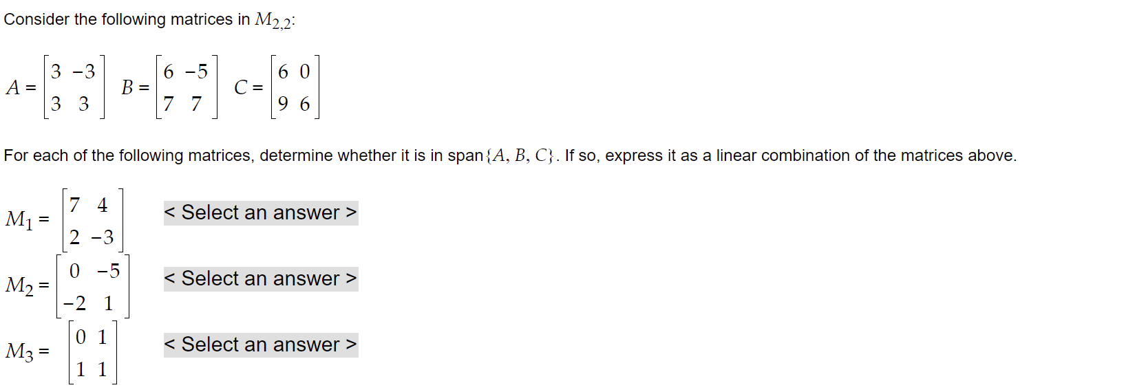 Solved Consider the following matrices in M2,2: 3 -3 6 60 A | Chegg.com