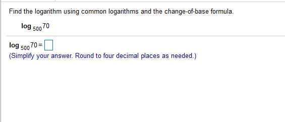 Solved Find the logarithm using common logarithms and the | Chegg.com