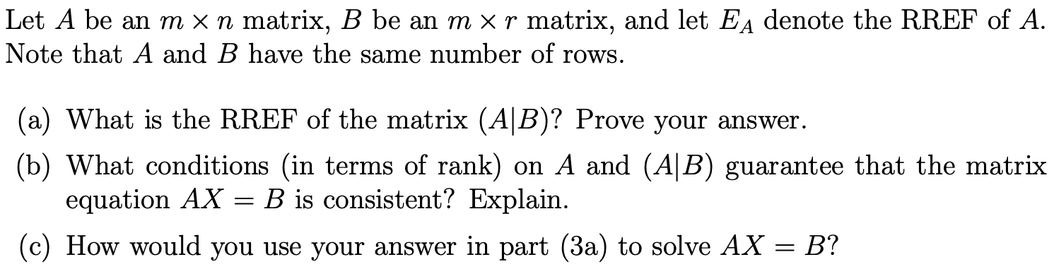 Solved Let A be an m x n matrix, B be an m xr matrix, and | Chegg.com