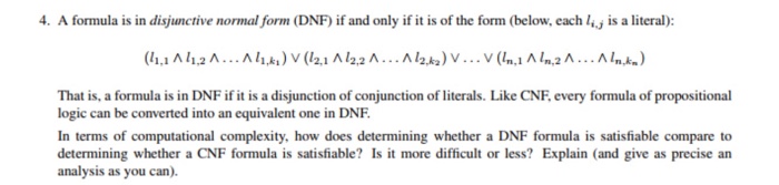 Solved A formula is in disjunctive normal form (DNF) if and | Chegg.com