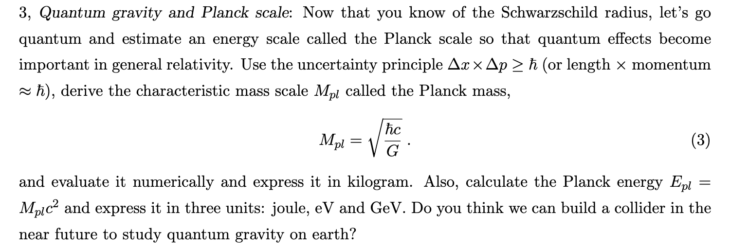 Solved 3, Quantum gravity and Planck scale: Now that you | Chegg.com