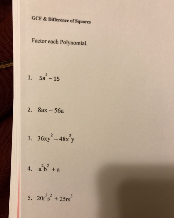 Solved GCF & Difference of Squares Factor each Polynomial. | Chegg.com