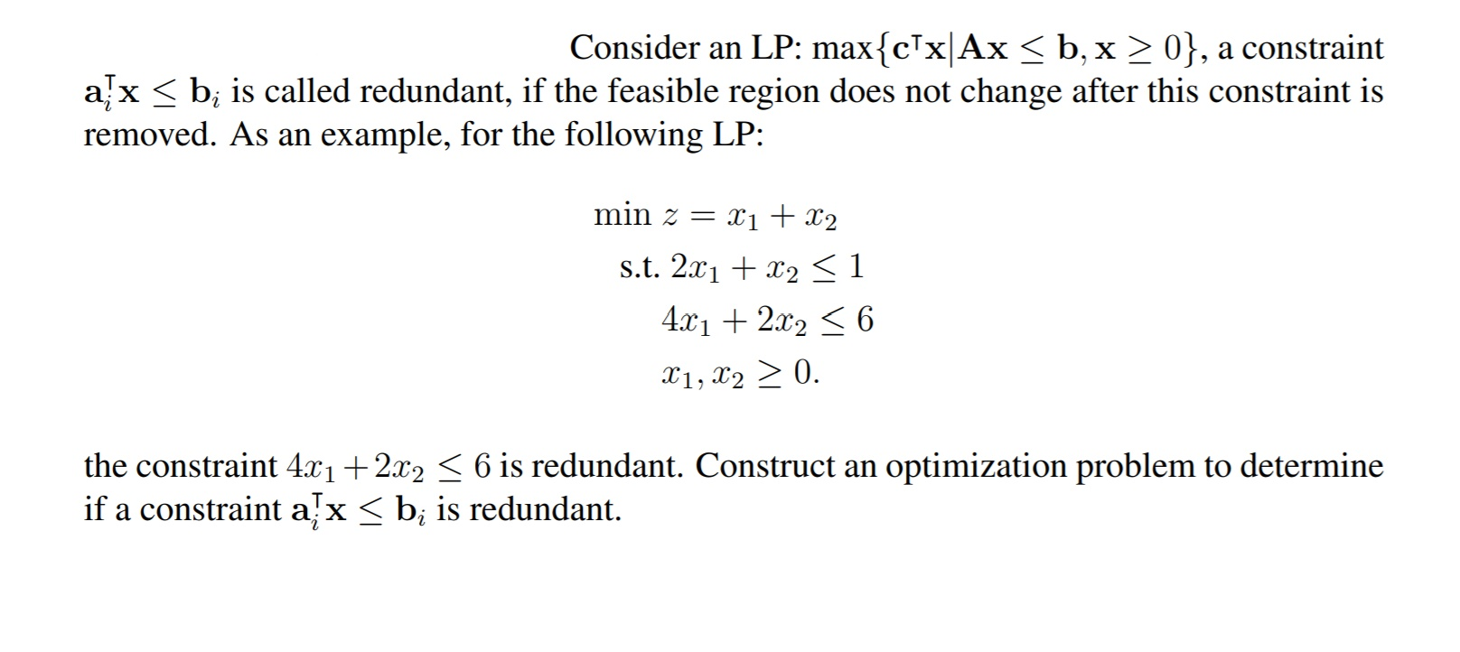 Solved Consider an LP: max{cTx|Ax0}, a constraint ax