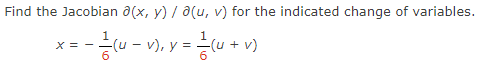 Solved Find the Jacobian ∂(x,y)/∂(u,v) for the indicated | Chegg.com