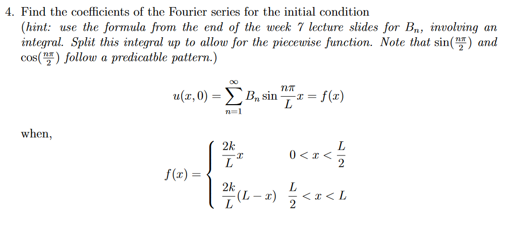 Solved 4. Find the coefficients of the Fourier series for | Chegg.com