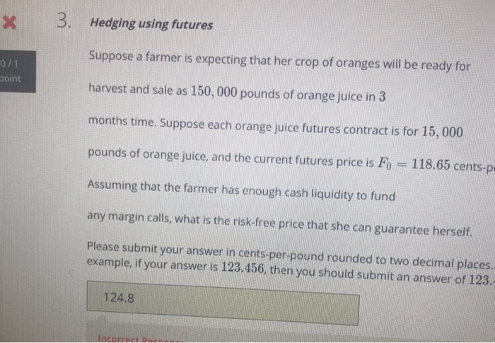 Solved 3. Hedging using futures X Suppose a farmer is | Chegg.com