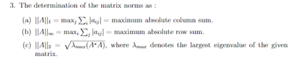 Solved 3. The determination of the matrix norms as: (a) | Chegg.com