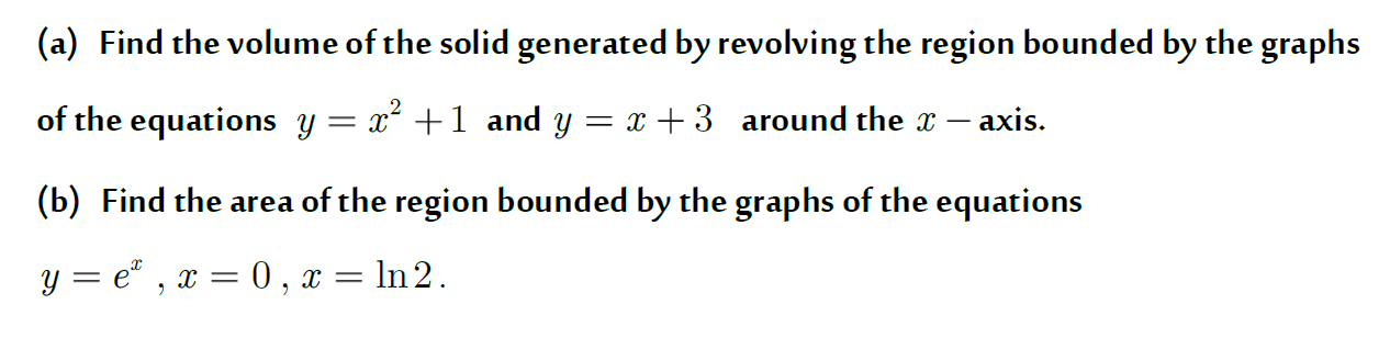 Solved (a) Find the volume of the solid generated by | Chegg.com