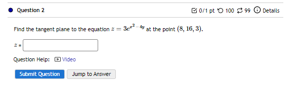 Solved Find The Tangent Plane To The Equation Z 3ex2−4y At
