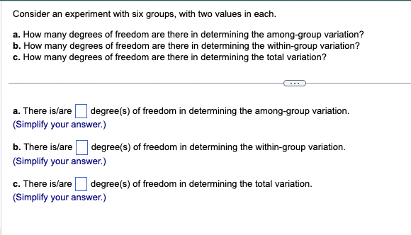 Solved Consider an experiment with six groups, with two | Chegg.com