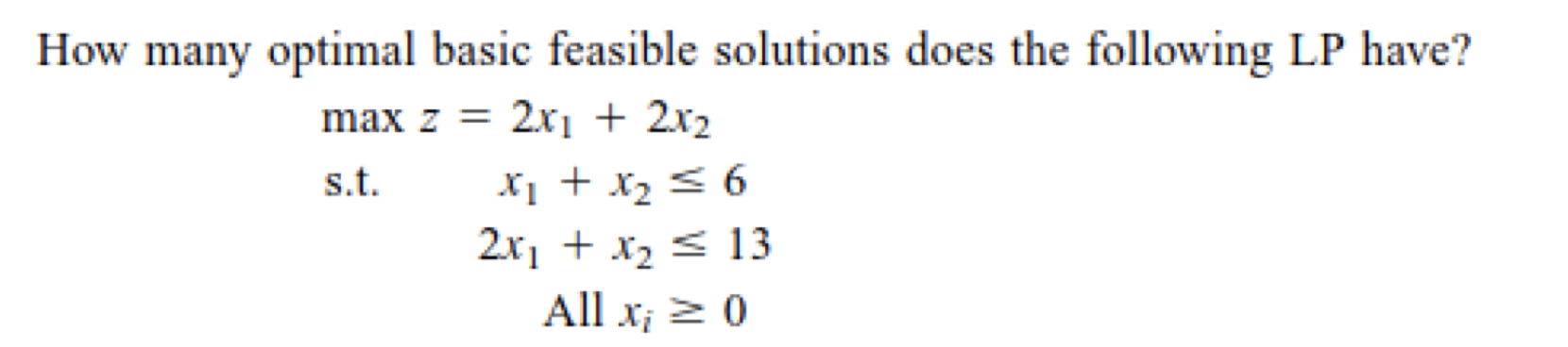 Solved How many optimal basic feasible solutions does the | Chegg.com