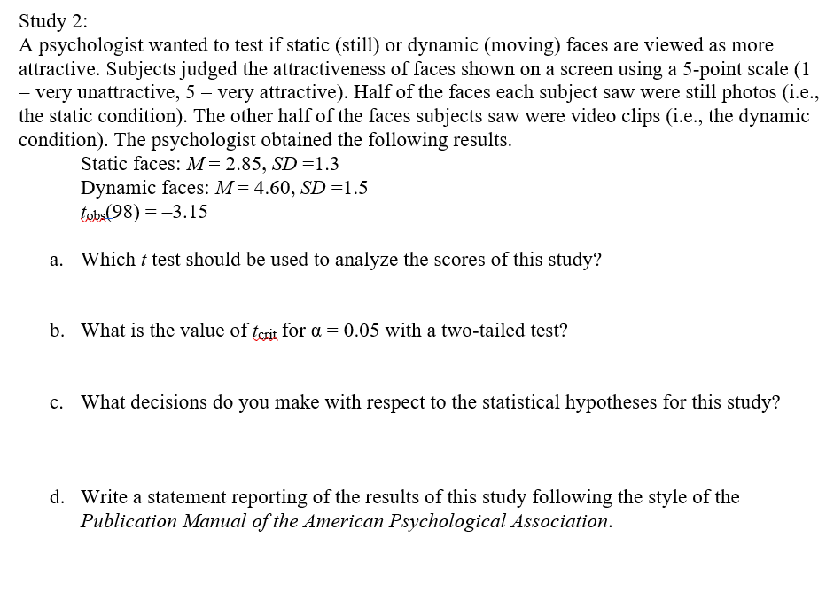 Solved Study 2: A psychologist wanted to test if static | Chegg.com