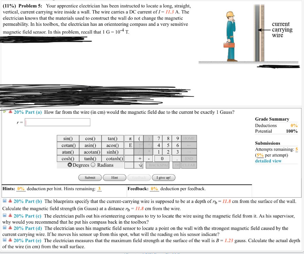 Solved (11%) Problem 5: Your apprentice electrician has been | Chegg.com