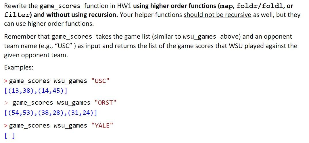 Solved Rewrite the game_scores function in HW1 using higher | Chegg.com