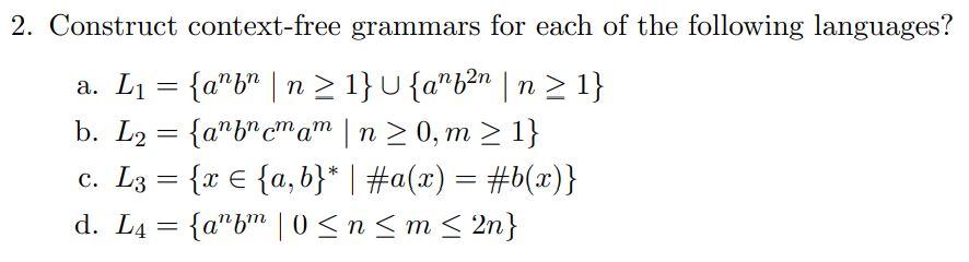 Solved 2. Construct context-free grammars for each of the | Chegg.com